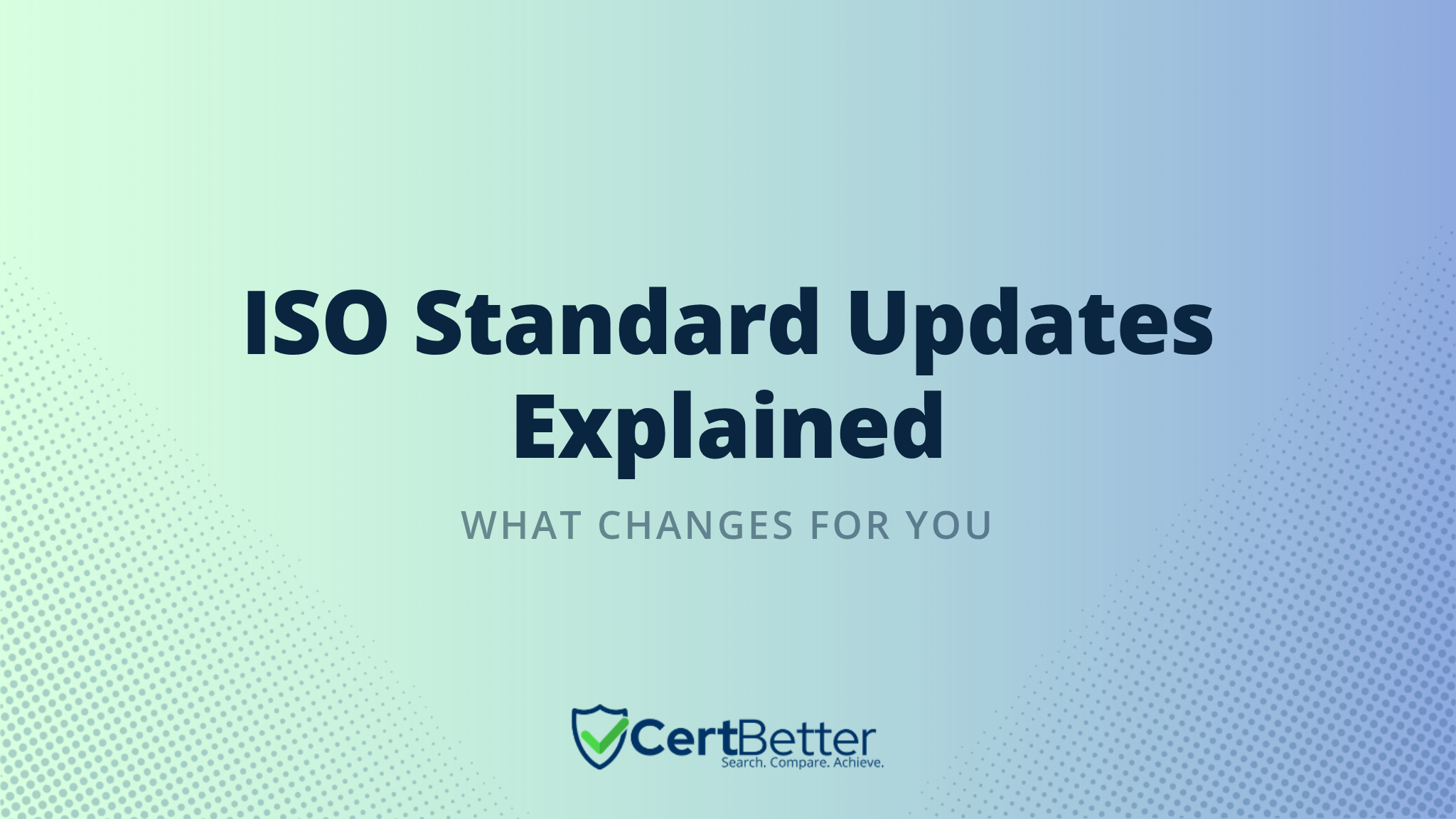 ISO Standard Updates: What Happens to Your Certificate? - CertBetter