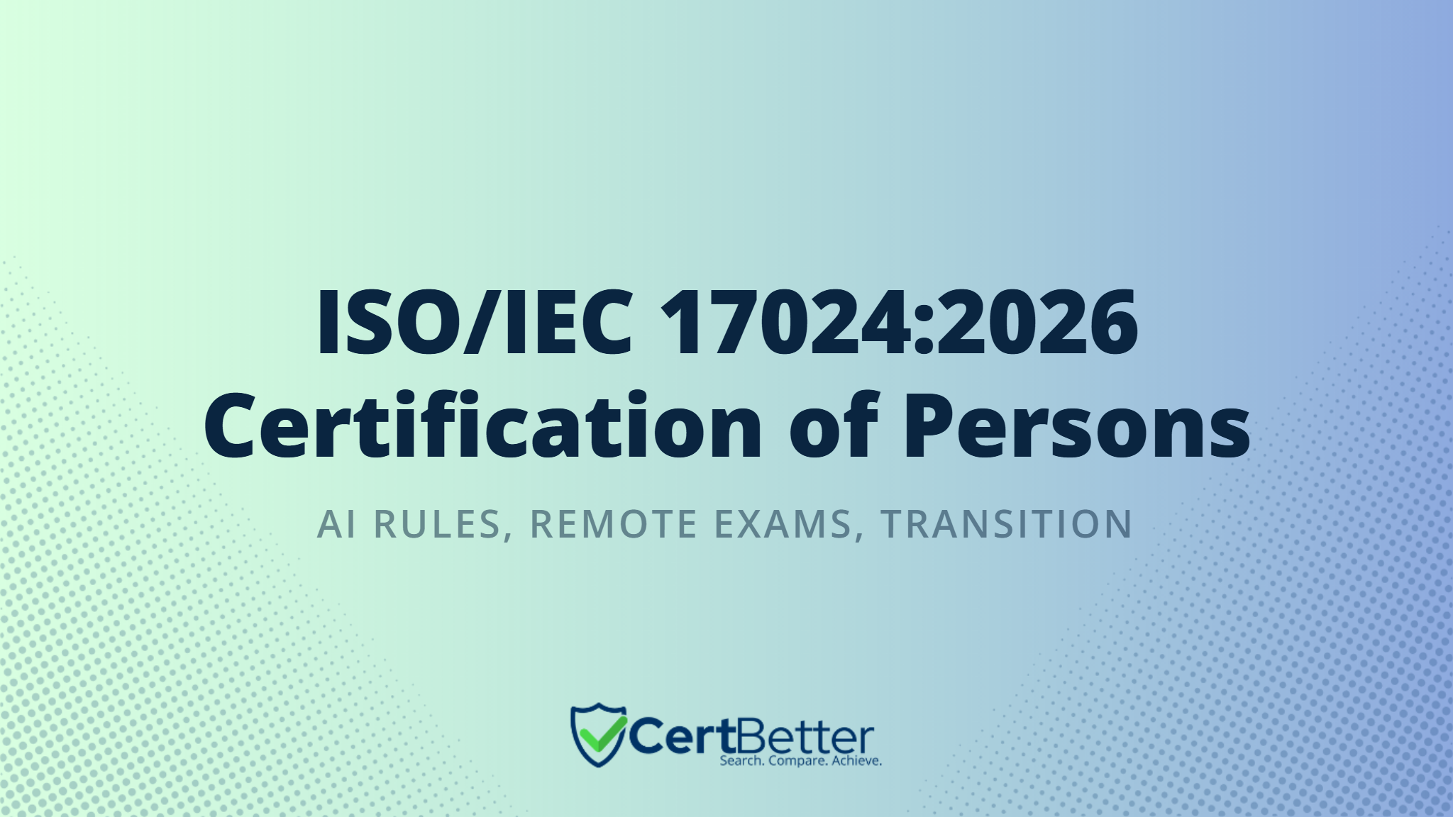ISO/IEC 17020:2026: Key Changes for Inspection Bodies - CertBetter