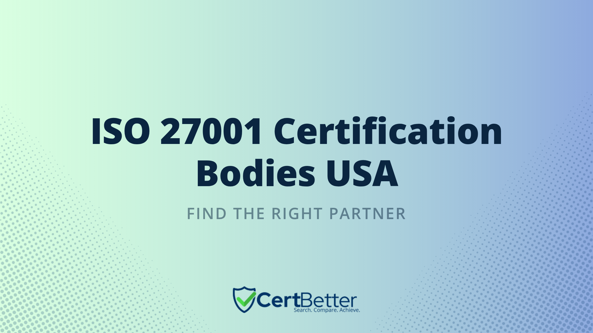 Top ISO 27001 Certification Bodies in the US - CertBetter