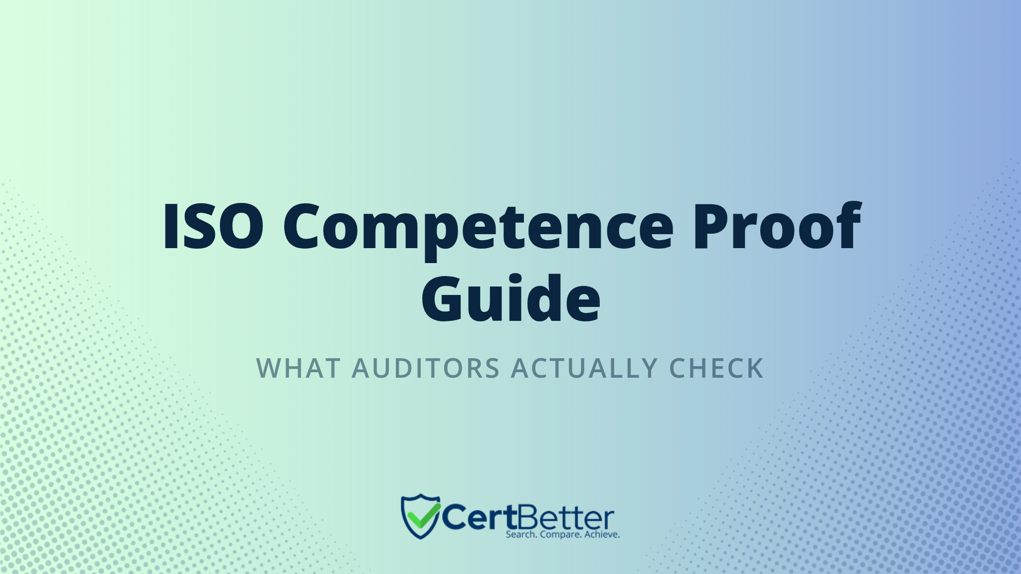 What Is Competence and How Do You Prove It for ISO? - CertBetter